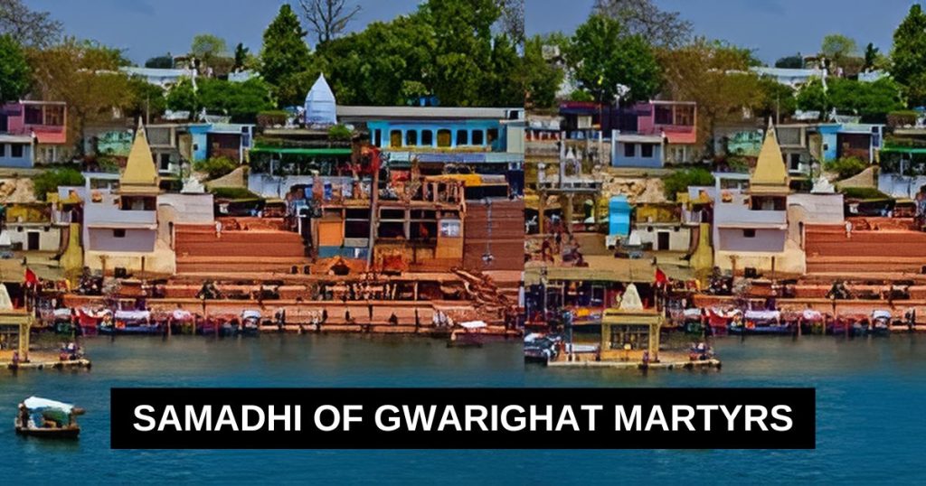 Samadhi Of Gwarighat Martyrs : A Tribute to Heroes